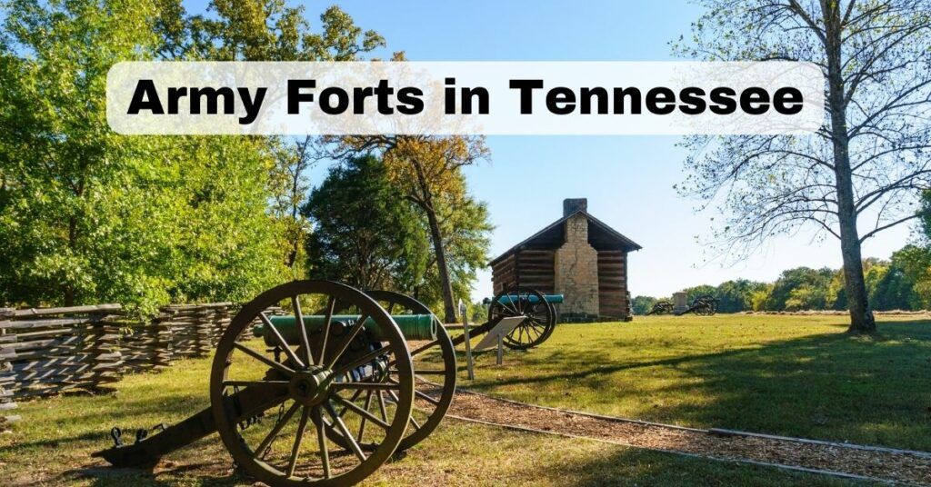 Army Forts in Tennessee: The Might of the Volunteer State