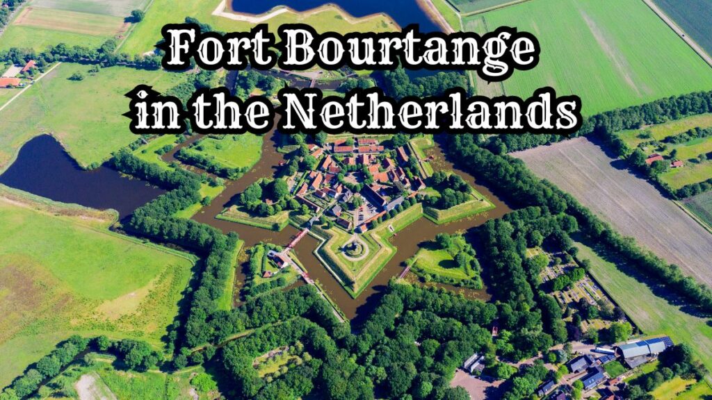 Fort Bourtange in the Netherlands: Historic Star-Shaped Fortress