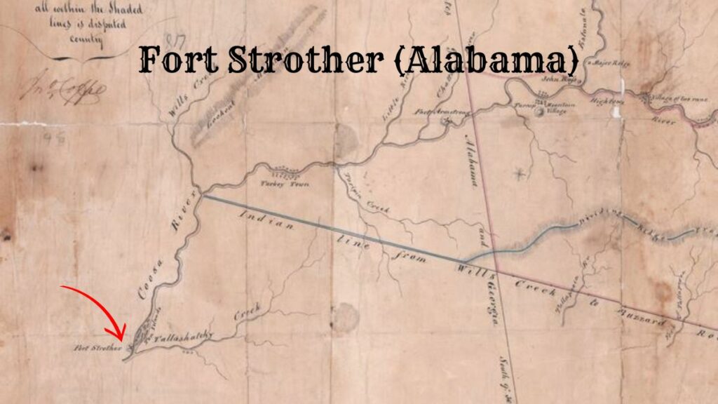 Fort Strother in Alabama: A Creek-Indian War Stronghold