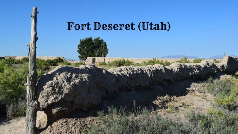 Fort Deseret (Utah): A Brief History of the Pioneer Settlement